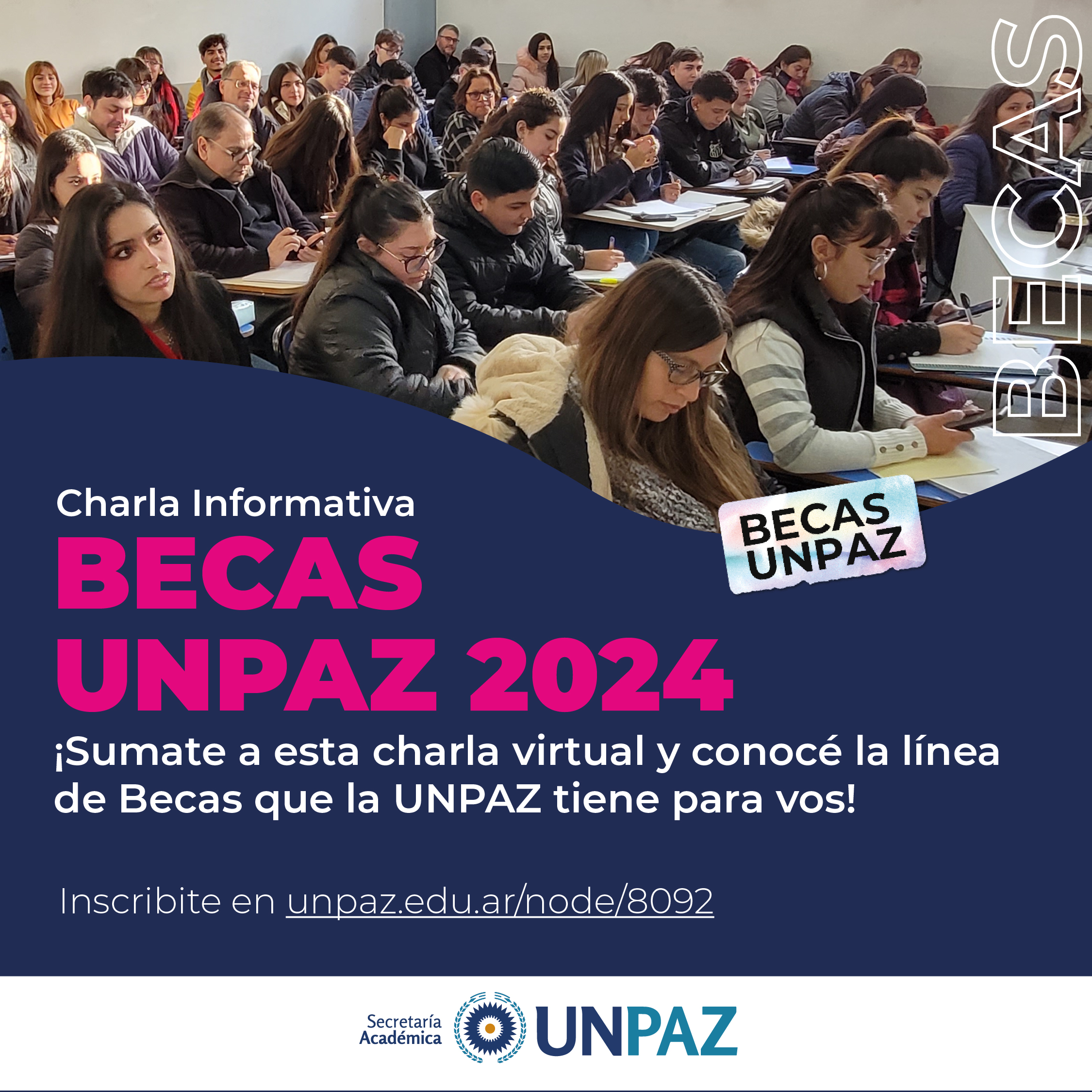 Charla informativa Becas UNPAZ 2024 | Universidad Nacional de José C. Paz